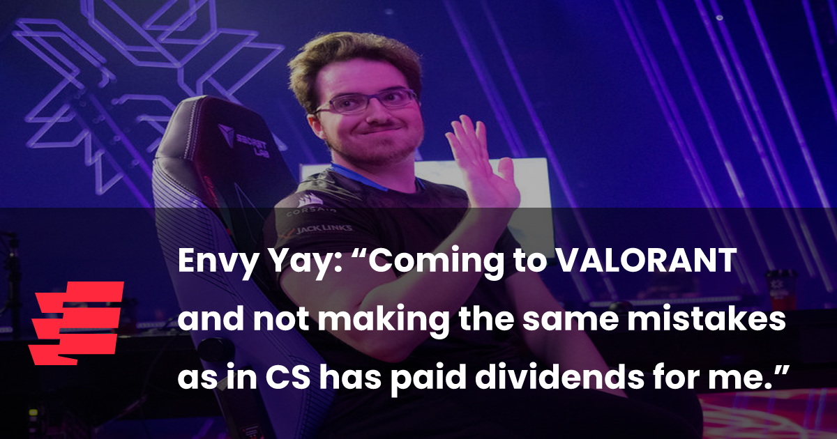 Envy Yay: “Coming to VALORANT and not making the same mistakes as in CS ...