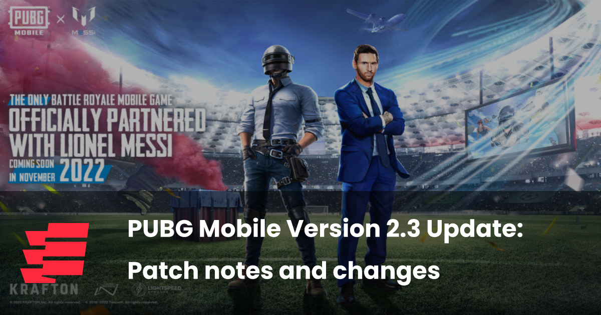 PUBG Mobile Version 2.3 Update: Patch notes and changes | esports.gg