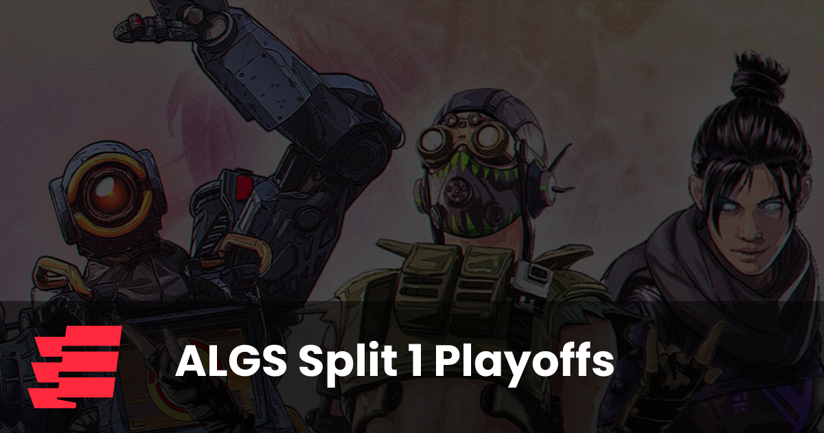 ALGS Split 1 Playoffs | Full event details, schedule, news, and more