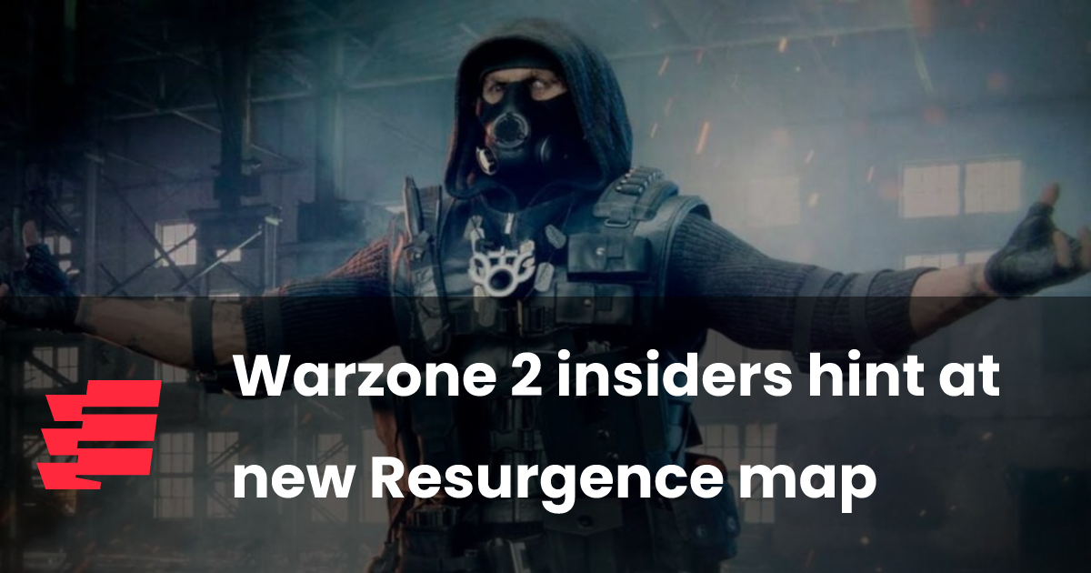 Warzone 2 insiders hint at new Resurgence map | esports.gg
