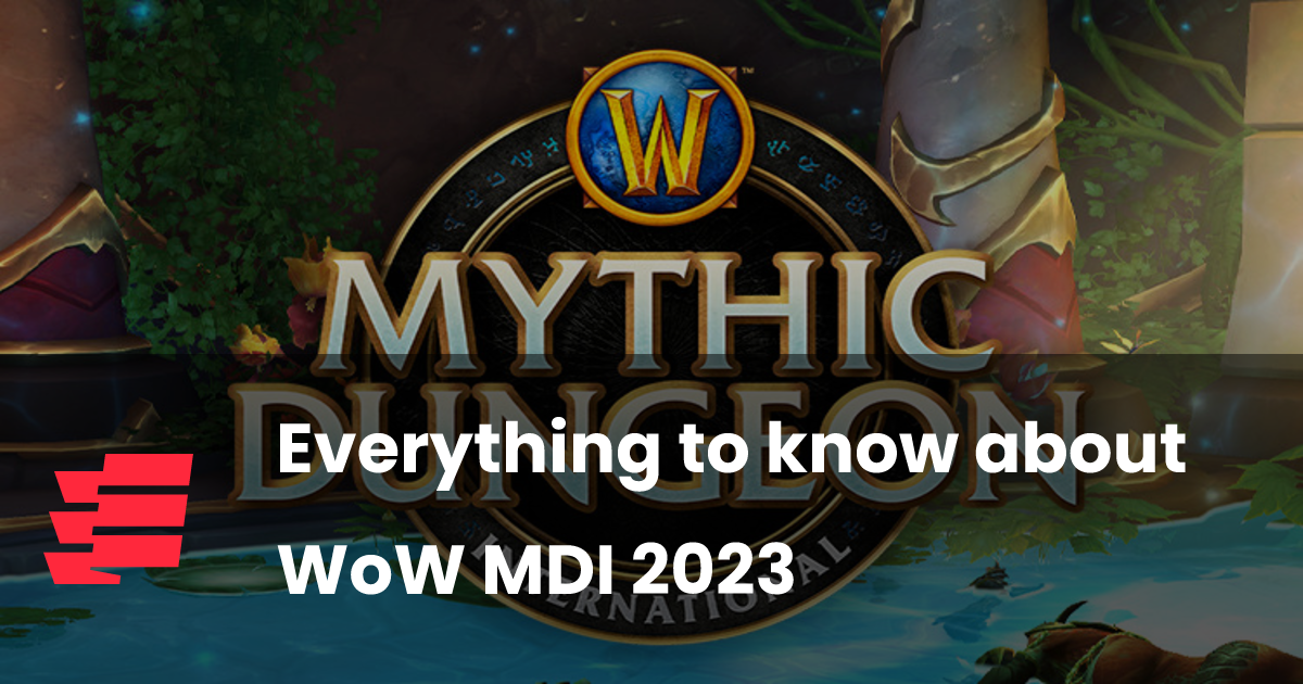 Everything to know about WoW MDI 2023 | esports.gg