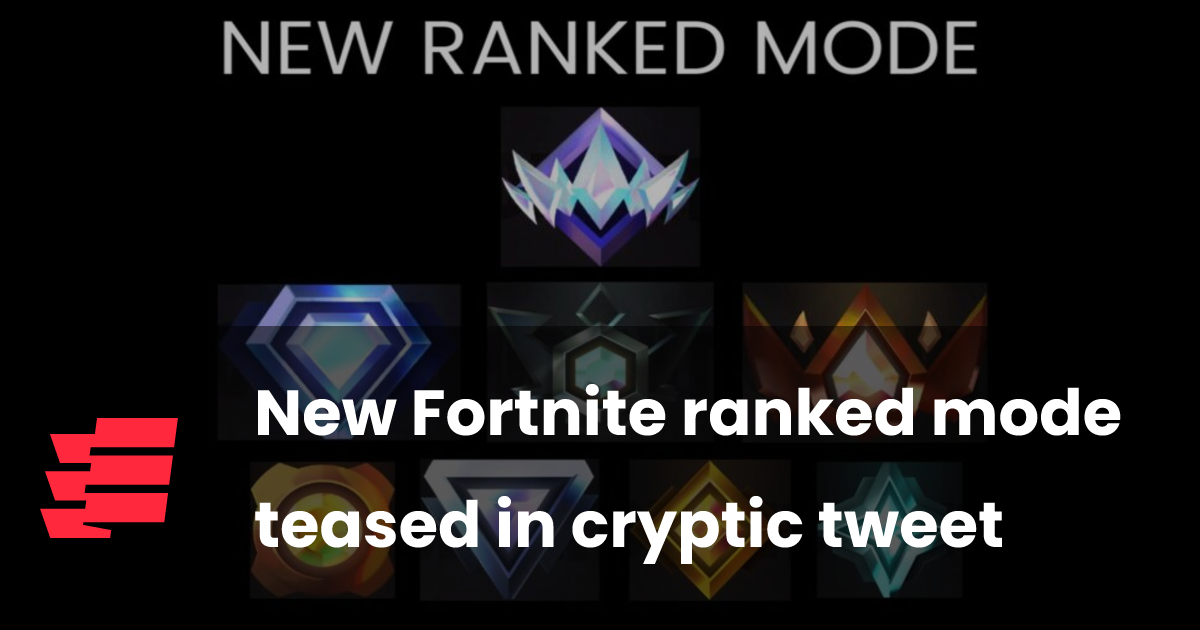 New Fortnite ranked mode teased in cryptic tweet | esports.gg