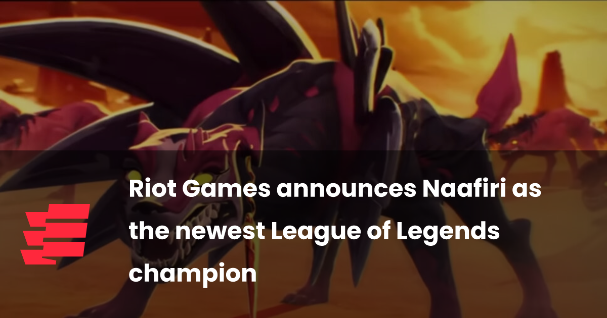 Riot Games announces Naafiri as the newest League of Legends champion ...