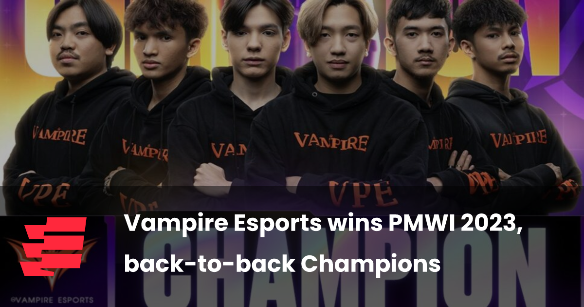 Vampire Esports wins PMWI 2023, back-to-back Champions | esports.gg