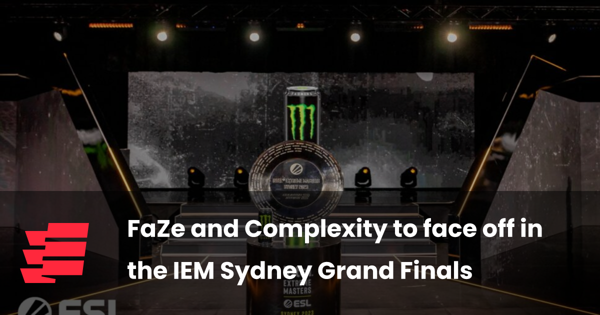 FaZe and Complexity to face off in the IEM Sydney Grand Finals | esports.gg