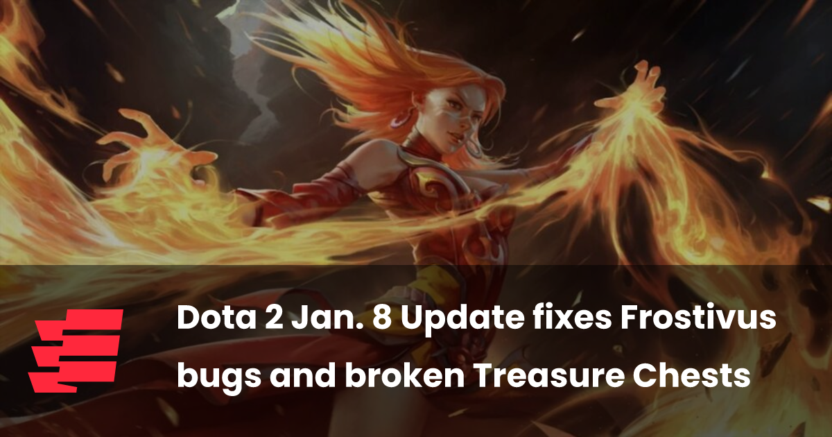 Dota 2 Jan. 8 Update fixes Frostivus bugs and broken Treasure Chests | esports.gg