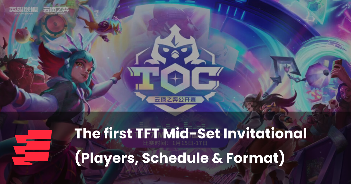 The first TFT Mid-Set Invitational (Players, Schedule & Format ...