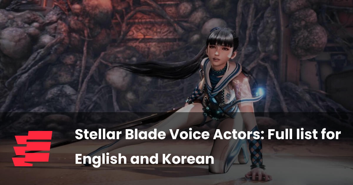 Stellar Blade Voice Actors: Full list for English and Korean | esports.gg