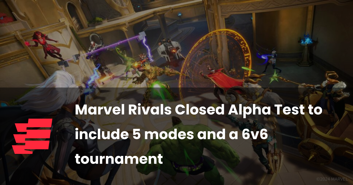 Marvel Rivals Closed Alpha Test to include 5 modes and a 6v6 tournament ...