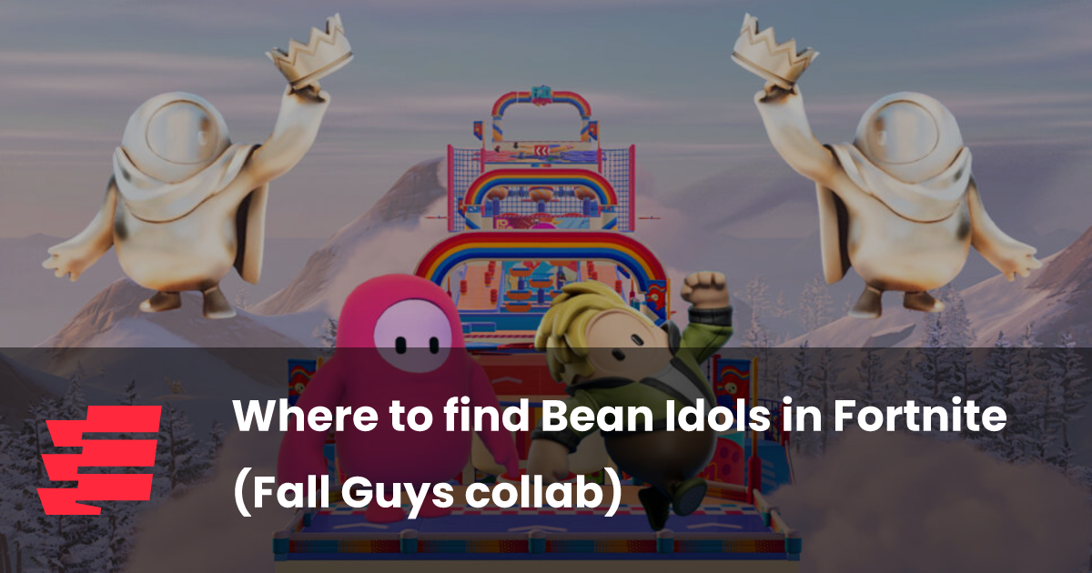 Where to find Bean Idols in Fortnite (Fall Guys collab) | esports.gg