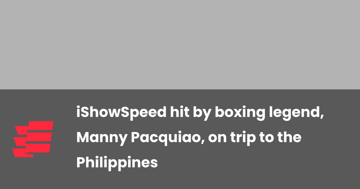 iShowSpeed hit by boxing legend, Manny Pacquiao, on trip to the ...