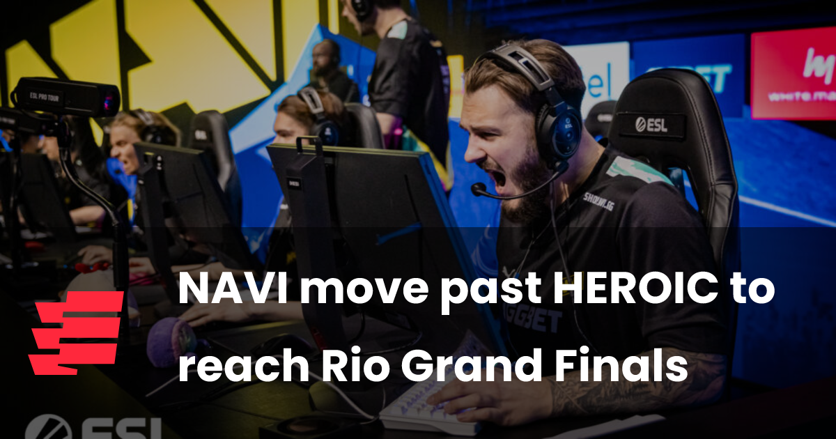 NAVI move past HEROIC to reach Rio Grand Finals | esports.gg