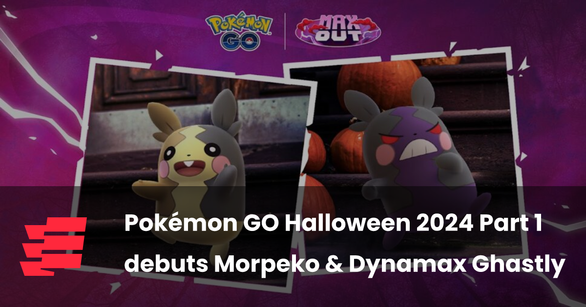 Pokémon GO Halloween 2024 Part 1 debuts Morpeko & Dynamax Ghastly ...