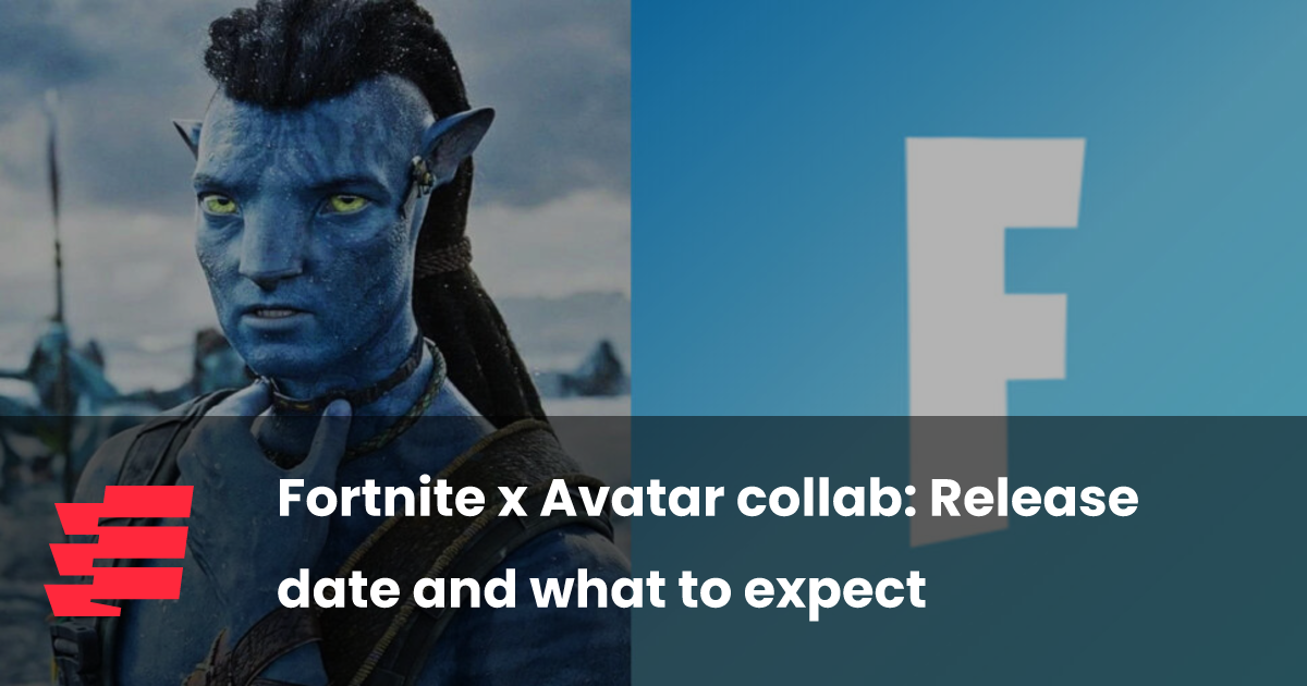 Fortnite x Avatar collab: Release date and what to expect | esports.gg