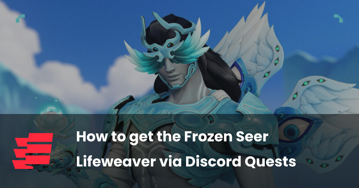 How to get the Frozen Seer Lifeweaver via Discord Quests | esports.gg